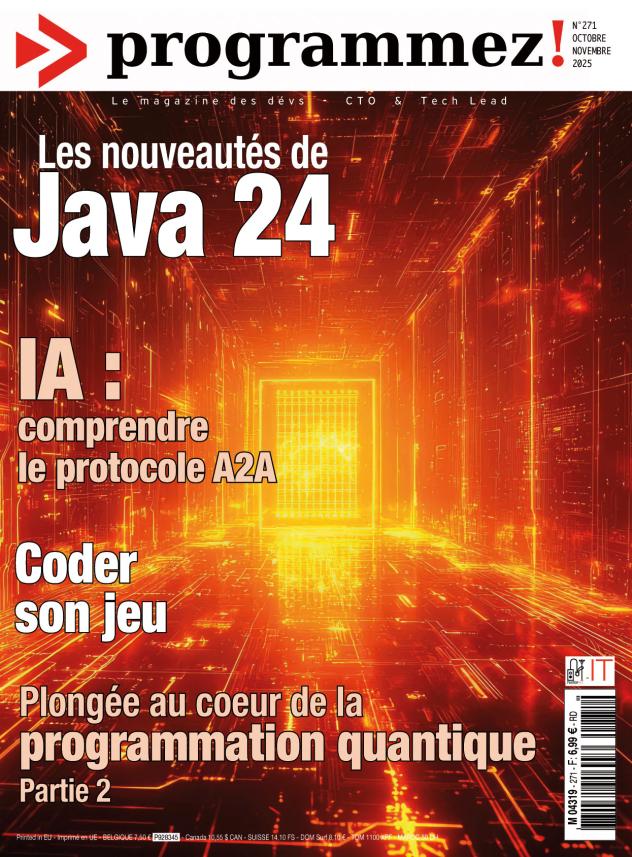 Programmez! 271 est disponible : Java 24, informatique quantique, coder un jeu, comprendre le ...